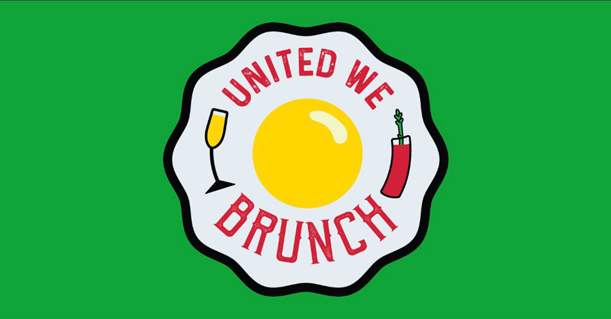 United We Brunch • Saturday, February 10, 2024